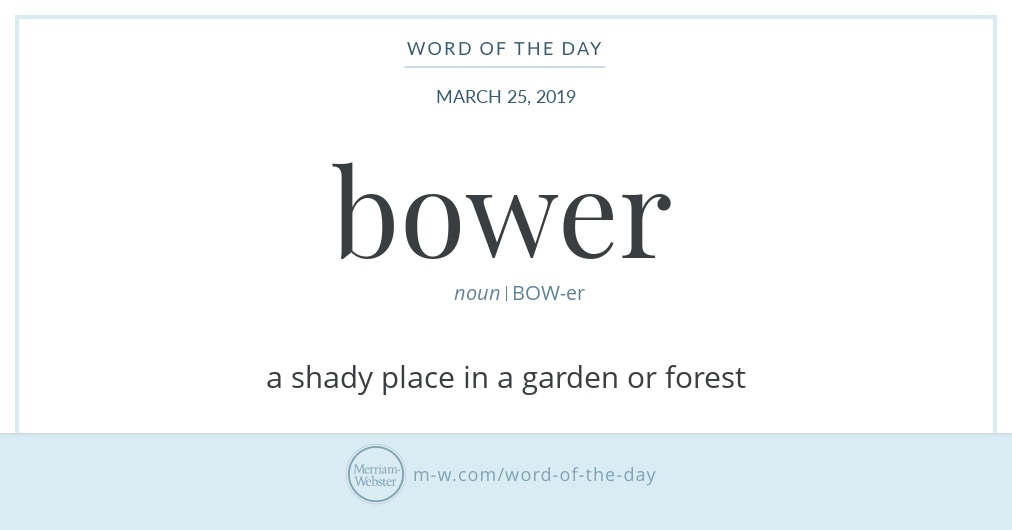 Word of the Day: Bower | Merriam-Webster