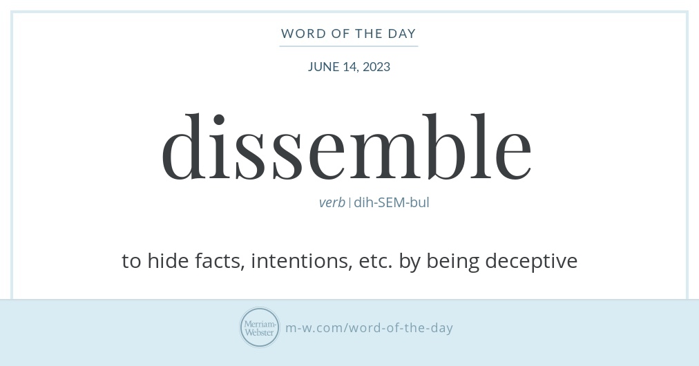 Word of the Day: Dissemble | Merriam-Webster