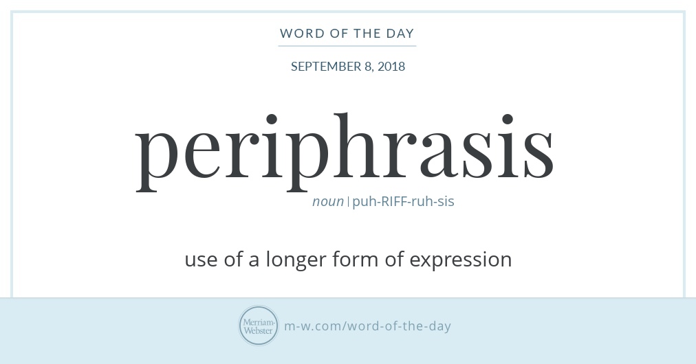 Word of the Day: Periphrasis | Merriam-Webster