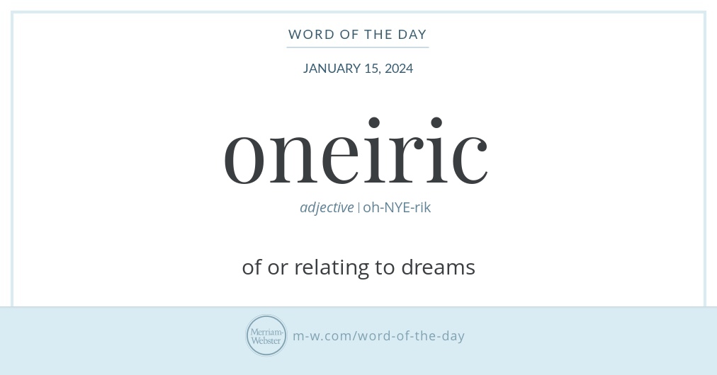 Word of the Day: Oneiric | Merriam-Webster