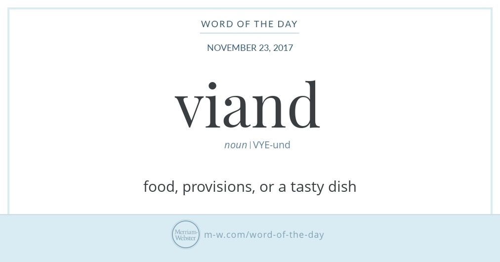 Word of the Day: Viand | Merriam-Webster