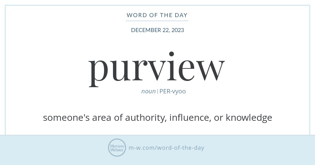 Word of the Day: Purview | Merriam-Webster
