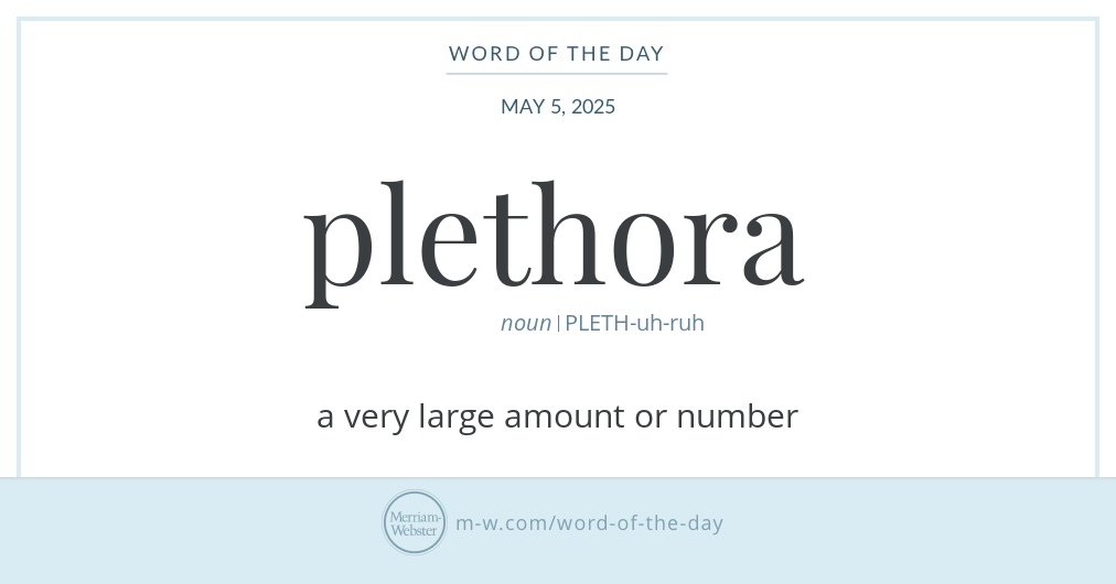 Word of the Day: Plethora | Merriam-Webster